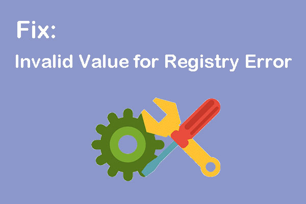 How To Fix Invalid Value For Registry Error When Opening Photos Minitool