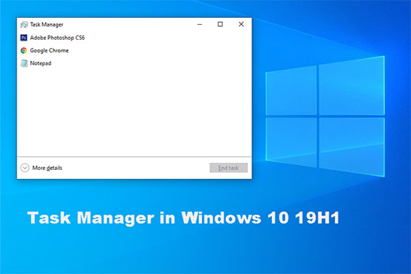 Notice! Task Manager Will Get a New Feature in Windows 10 19H1 - MiniTool
