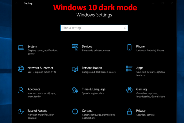 How To Enable Windows 10 Dark Mode – Here’s A Detailed Tutorial - MiniTool