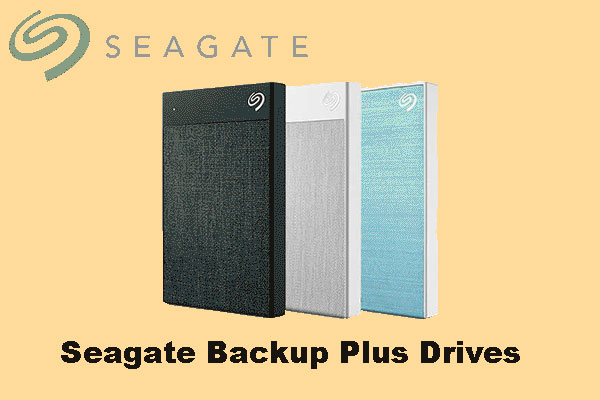 Seagate Backup Plus Drives: Portable & External Hard Drives - MiniTool