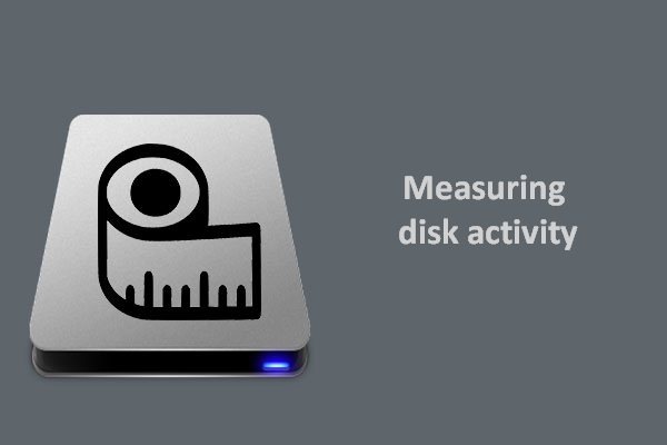 There’s A Useful Method For Measuring Disk Activity In Linux - MiniTool