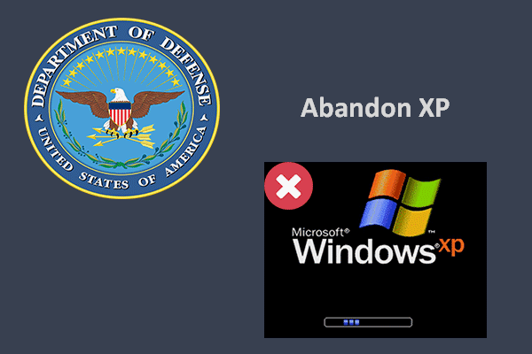 US Department of Defense Abandons XP For Windows 10 - MiniTool