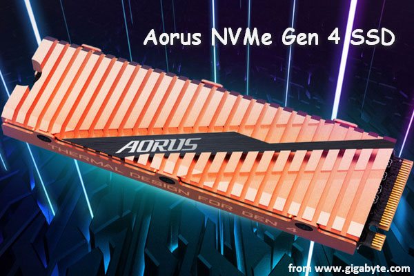 Aorus NVMe Gen 4 SSD: A Fast New SSD Of Gigabyte - MiniTool