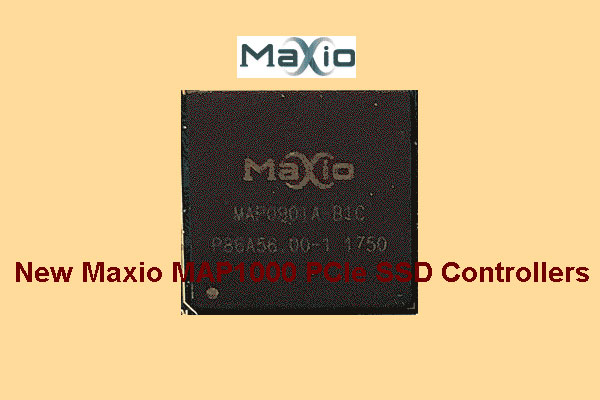 New Maxio MAP1000 PCIe SSD Controllers Are under Development - MiniTool