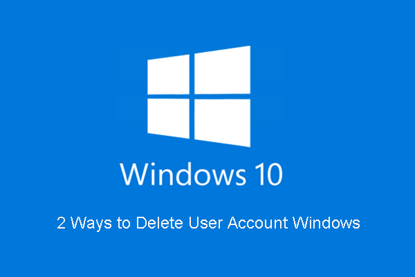 User Account Delete In Windows 10 Windows 10 Tutorials How To Delete A