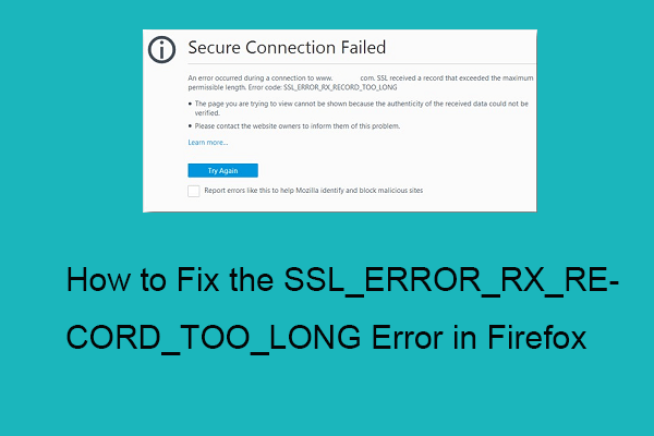 How to Fix the SSL_ERROR_RX_RECORD_TOO_LONG Error in Firefox - MiniTool