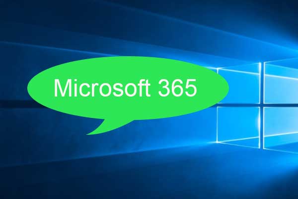 Office 365 Is Now Microsoft 365 with New Benefits & Features - MiniTool