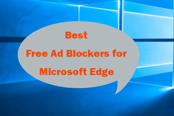5 Best Free Ad Blockers for Edge – Block Ads in Edge - MiniTool