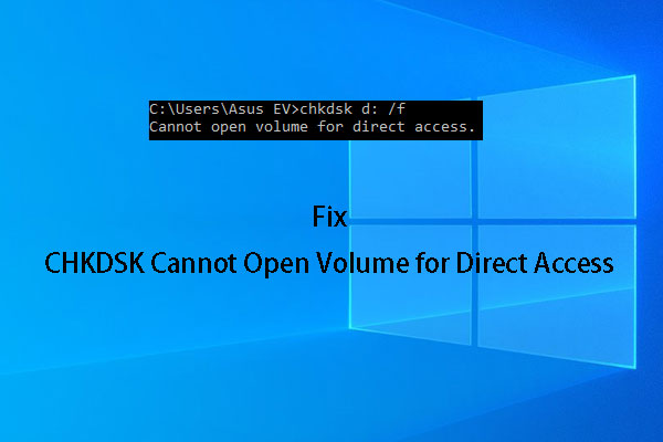 [Résolu] Erreur CHKDSK ne peut pas ouvrir le volume pour un accès ...