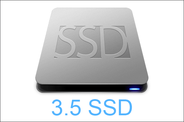 [Overview] 3.5 SSD: Basic Info and How to Migrate OS to It - MiniTool