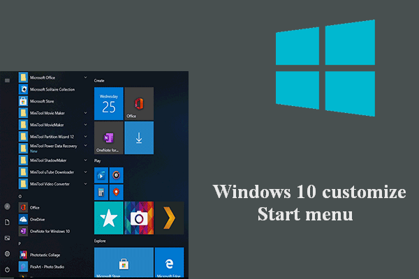 How To Customize Your Windows 10 Start Menu Minitool