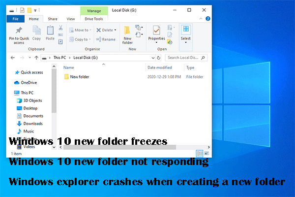[Solved!] Windows 10 New Folder Freezes File Explorer? - MiniTool