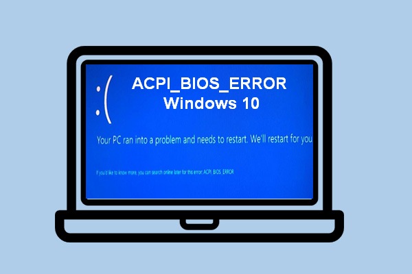 Un guide complet pour corriger l’erreur ACPI BIOS sous Windows 10/8/7 ...