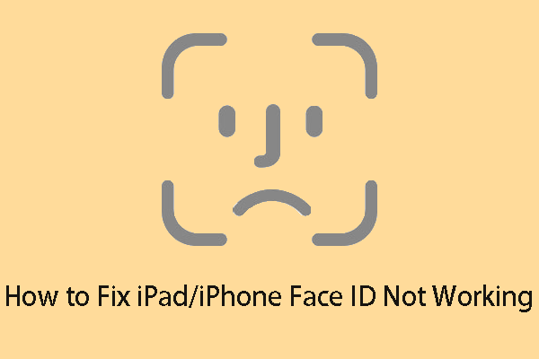 How to Fix: iPhone Face ID Not Working - MiniTool