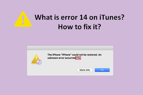 How To Fix Error 14 On iTunes When Updating iOS - MiniTool
