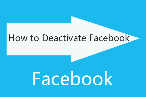 How to Deactivate Facebook Account – 4 Steps - MiniTool
