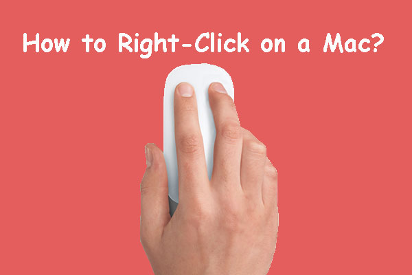 How to Right-Click on a Mac or a MacBook? Guides Are Here - MiniTool