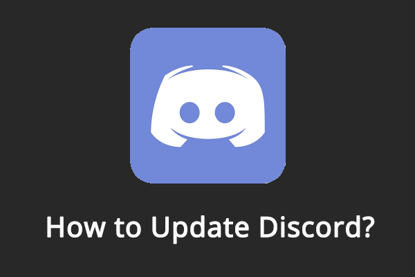 How to Update Discord on PC? | How to Manually Update Discord? - MiniTool