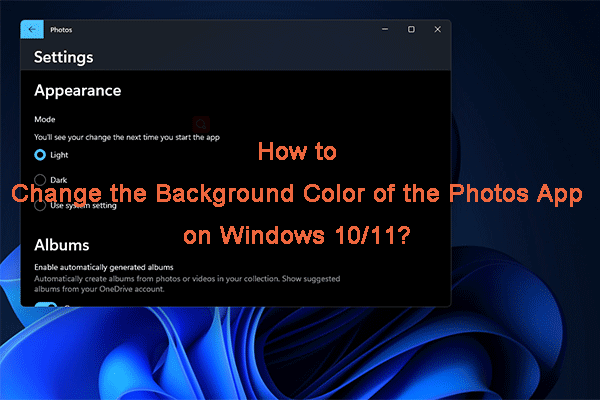 How to Change the Background Color of the Photos App Win10/11? - MiniTool