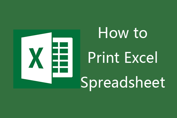 How to Print Excel Spreadsheet on Windows 10/11 - MiniTool