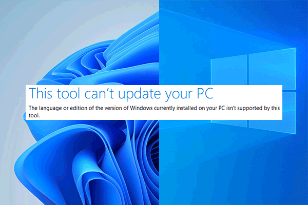 Fix (Windows Media Creation Tool) This Tool Can’t Update Your PC - MiniTool