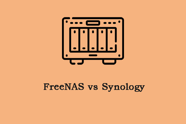 Freenas Vs Synology What Are The Differences Between Them Minitool