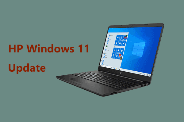 How to Perform HP Windows 11 Update? Follow the Guide Here! - MiniTool