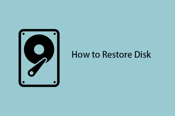 How To Restore Disk With Minitool Shadowmaker Minitool