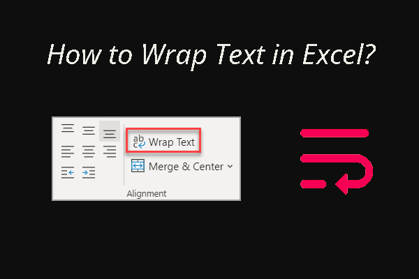 How To Wrap Text In Excel Here Are Five Ways Minitool