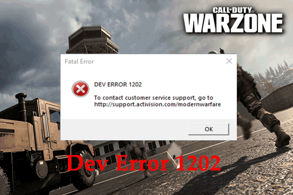[Easy Fixes] Dev Error 1202 in Call of Duty Modern Warfare - MiniTool