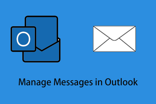 How to Manage Messages in Outlook for Windows - MiniTool