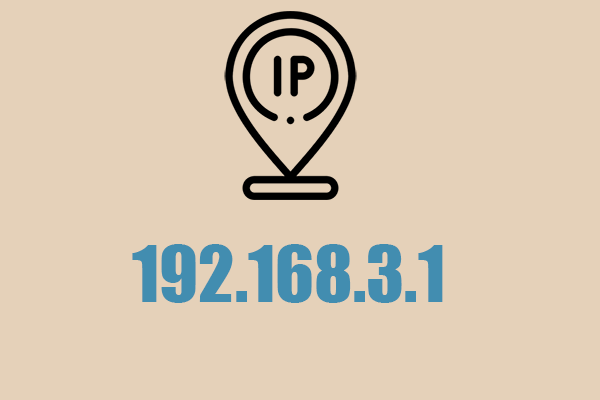 192.168.3.1 – How to Log in to the IP? Username & Password - MiniTool