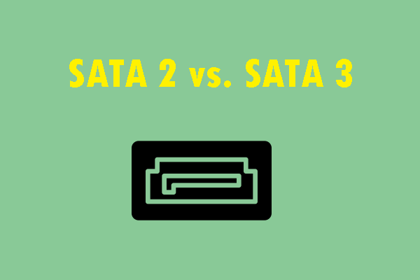 SATA 2 x SATA 3: Existe Alguma Diferença Prática? - MiniTool