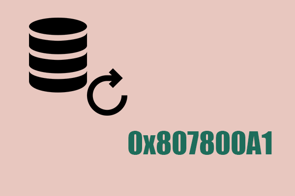 Fix the System Backup Error Codes 0x807800A1 & 0X800423F3 - MiniTool