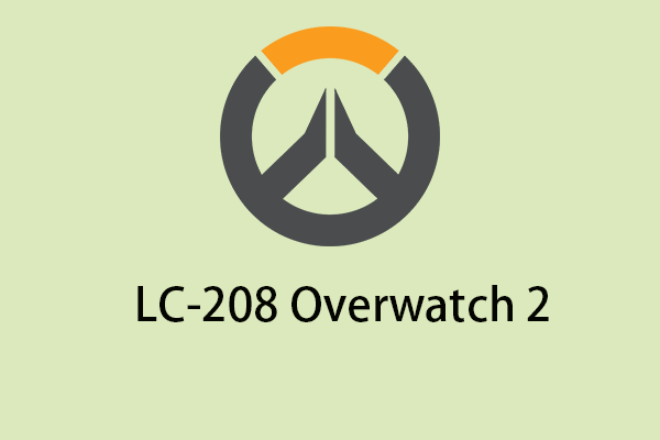 How to Fix the LC-208 Error Code on Overwatch 2? Here Is a Guide ...