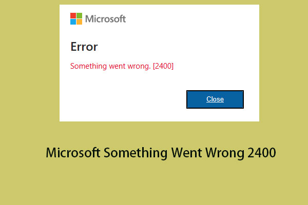 How to Fix Microsoft Something Went Wrong 2400 in Outlook? - MiniTool How to Fix Microsoft Something Went Wrong 2400 in Outlook? - MiniTool
