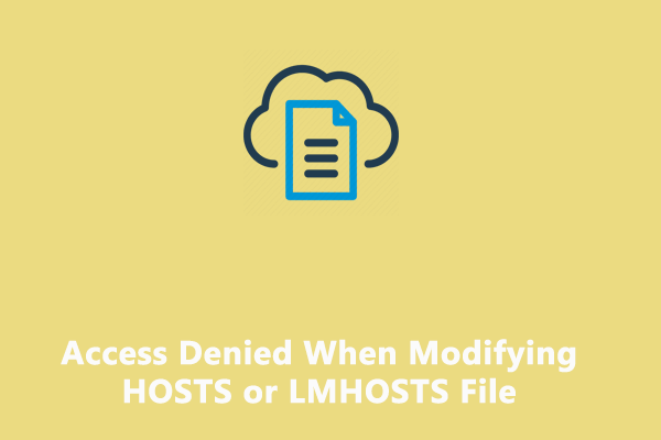 Fixed Access Denied When Modifying Hosts Or Lmhosts File