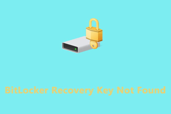 Bitlocker Recovery Key Not Found How To Access It Again
