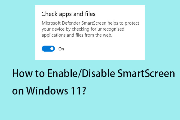 3 Ways to Enable/Disable SmartScreen on Windows 11 - [Guide]