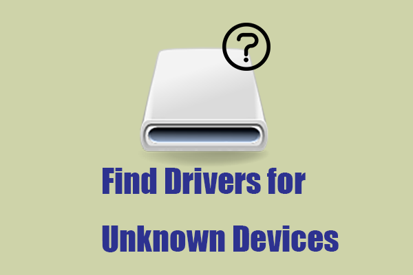Easy Method to Find Drivers for Unknown Devices Here!