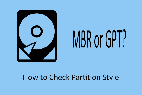 Learn How to Check Partition Style With Exact Steps