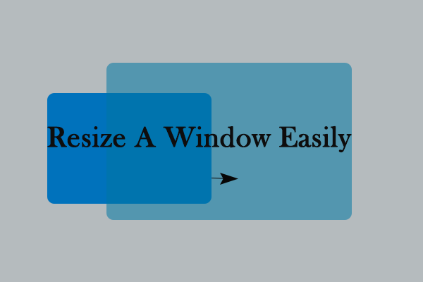 How to Resize a Window in Windows 10