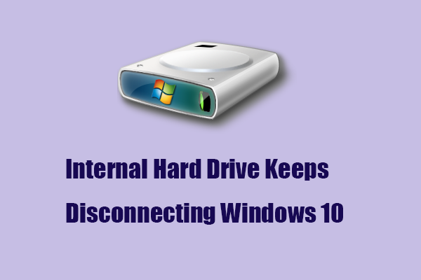 How to Fix "internal hard drive keeps disconnecting Windows 10"?