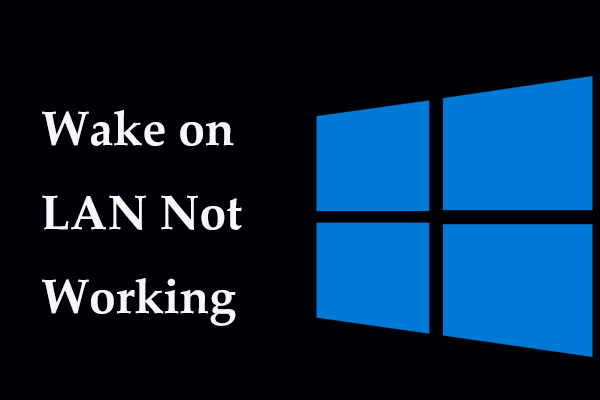 Is ASUS/Dell/HP Wake on LAN Not Working? Fix It Now!