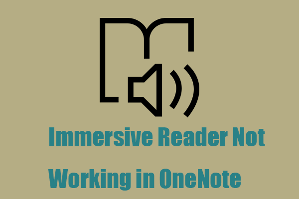 Five Methods to Fix Immersive Reader Not Working in OneNote