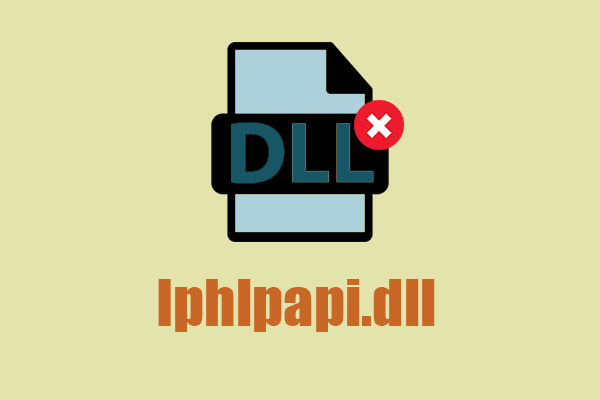 What Is Iphlpapi.dll And How to Fix the Related Errors? Fixed!