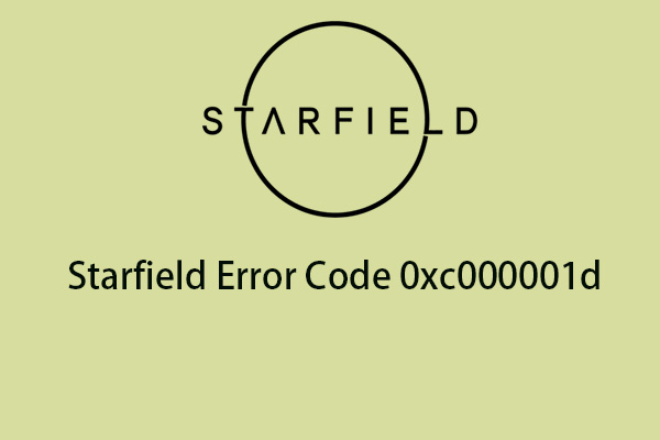 How To Fix Starfield Error Code 0xc000001d On Windows 1110？