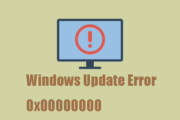A Full Guide to Fixing the Windows Update Error 0x00000000