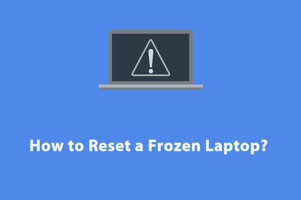 Computer Freezes? How to Reset a Frozen Laptop?