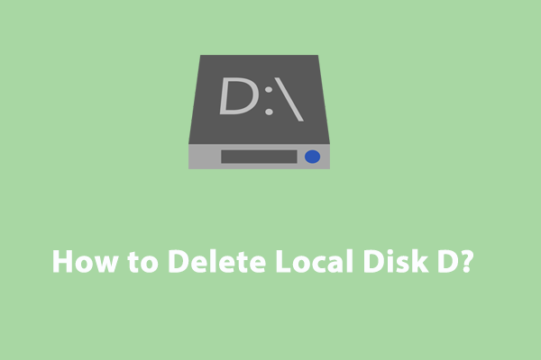 Dicover 4 Ways to Delete Local Disk D on Windows 10/11